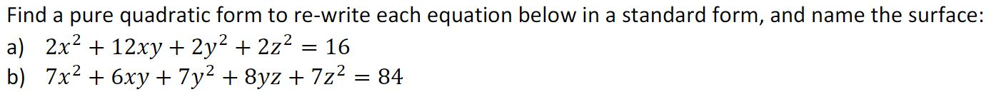 Solved Find a pure quadratic form to re-write each equation | Chegg.com