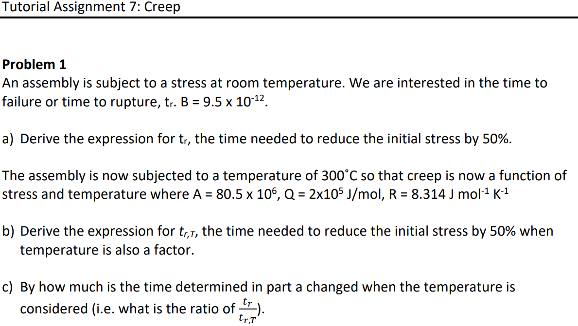 Tutorial Assignment 7: Creep Problem 1 An assembly is | Chegg.com