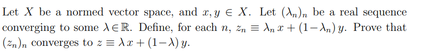 Solved Let X be a normed vector space, and x,y E X. Let | Chegg.com