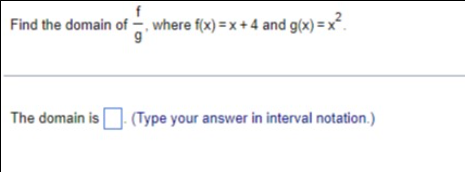 Solved Find the domain of fg, ﻿where f(x)=x+4 ﻿and | Chegg.com