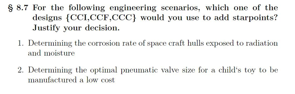S 8.7 For the following engineering scenarios, which | Chegg.com