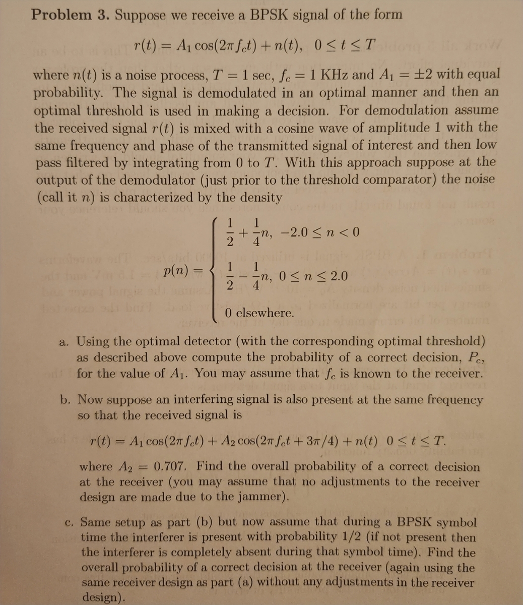 Solved Problem 3. ﻿Suppose we receive a BPSK signal of the | Chegg.com