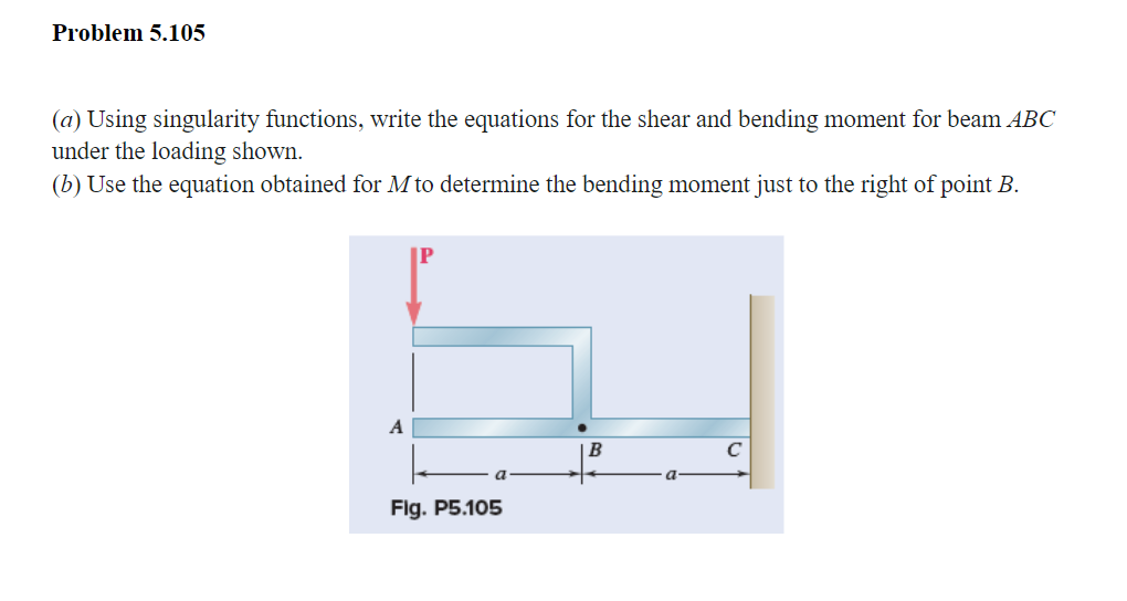 Solved Problem 5.105 (a) Using singularity functions, write | Chegg.com