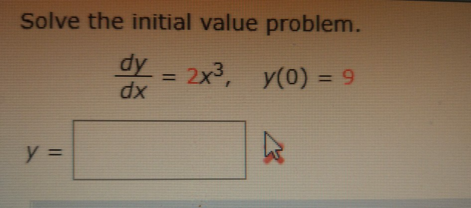 Solved Solve the initial value problem dy dx | Chegg.com
