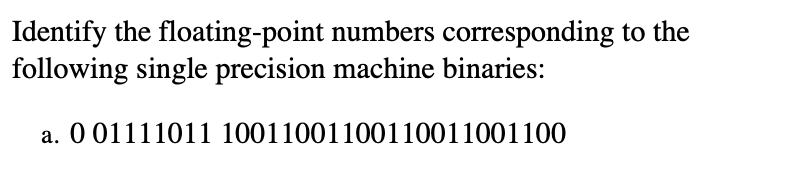 Solved Identify the floating-point numbers corresponding to | Chegg.com