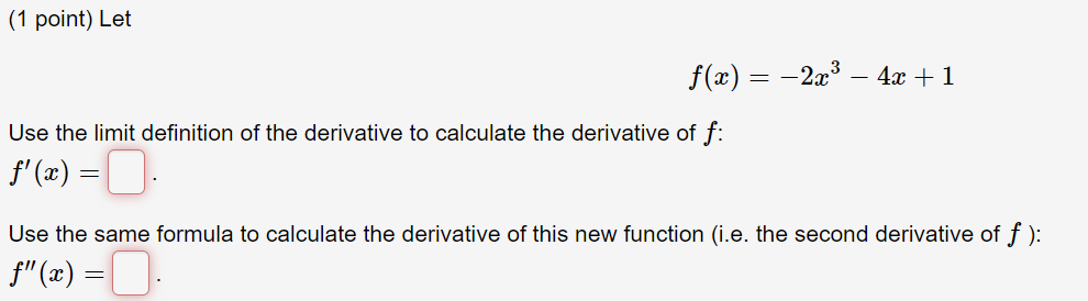 Solved Letf X 2x3 4x 1use The Limit Definition Of The