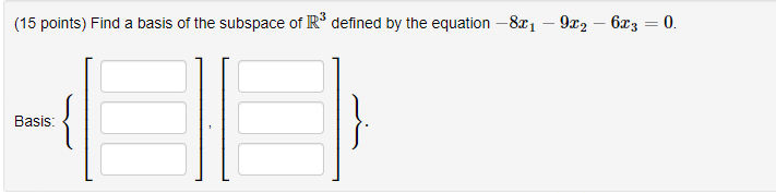Solved (15 points) Find a basis of the subspace of R3 | Chegg.com