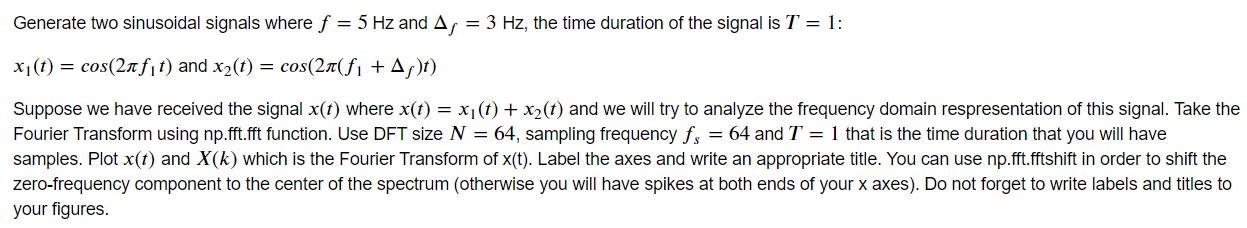 Solved Generate two sinusoidal signals where f=5 Hz and Δf=3 | Chegg.com
