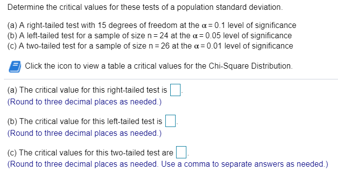Solved Determine the critical values for these tests of a | Chegg.com