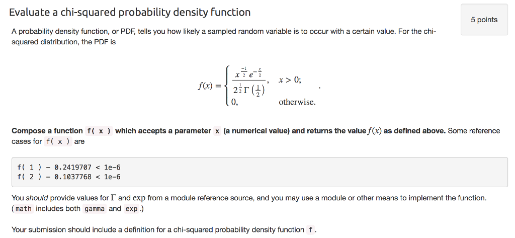 Solved Evaluate a chi-squared probability density function 5 | Chegg.com Solved Evaluate a chi-squared probability density function 5 | Chegg.com