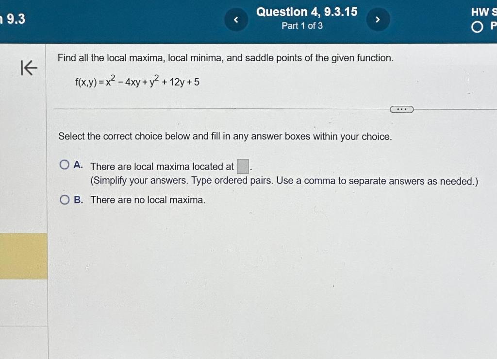 Solved Find all the local maxima, local minima, and saddle | Chegg.com