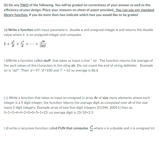 Solved (6) Do any TWO of the following. You will be graded | Chegg.com