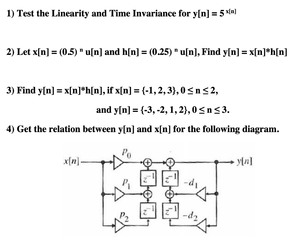 Solved 1) Test the Linearity and Time Invariance for | Chegg.com