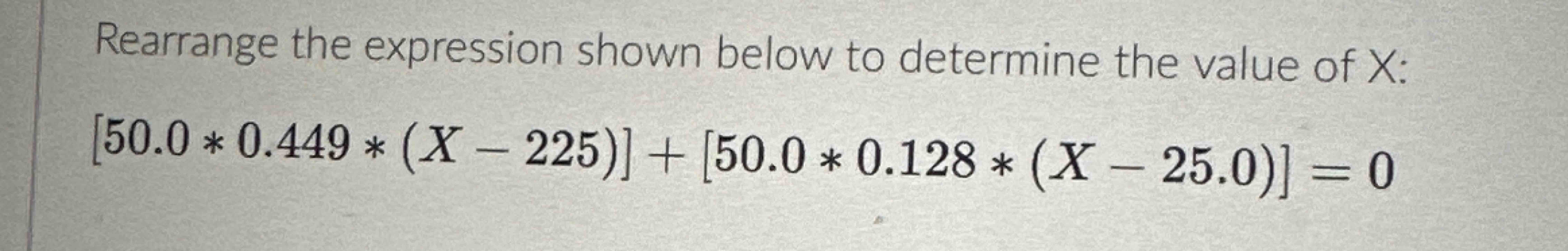 Solved Rearrange the expression shown below to determine the | Chegg.com