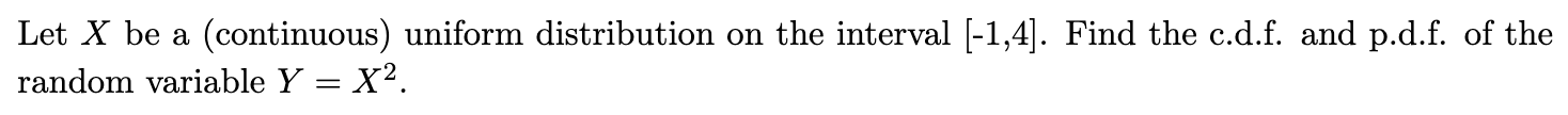 Solved Let X be a (continuous) uniform distribution on the | Chegg.com