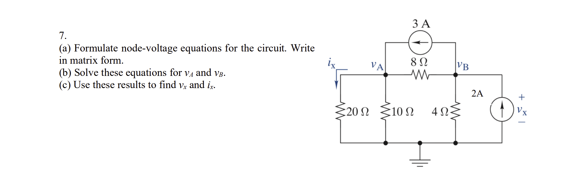Solved (a) Formulate node-voltage equations for the | Chegg.com Solved (a) Formulate node-voltage equations for the | Chegg.com