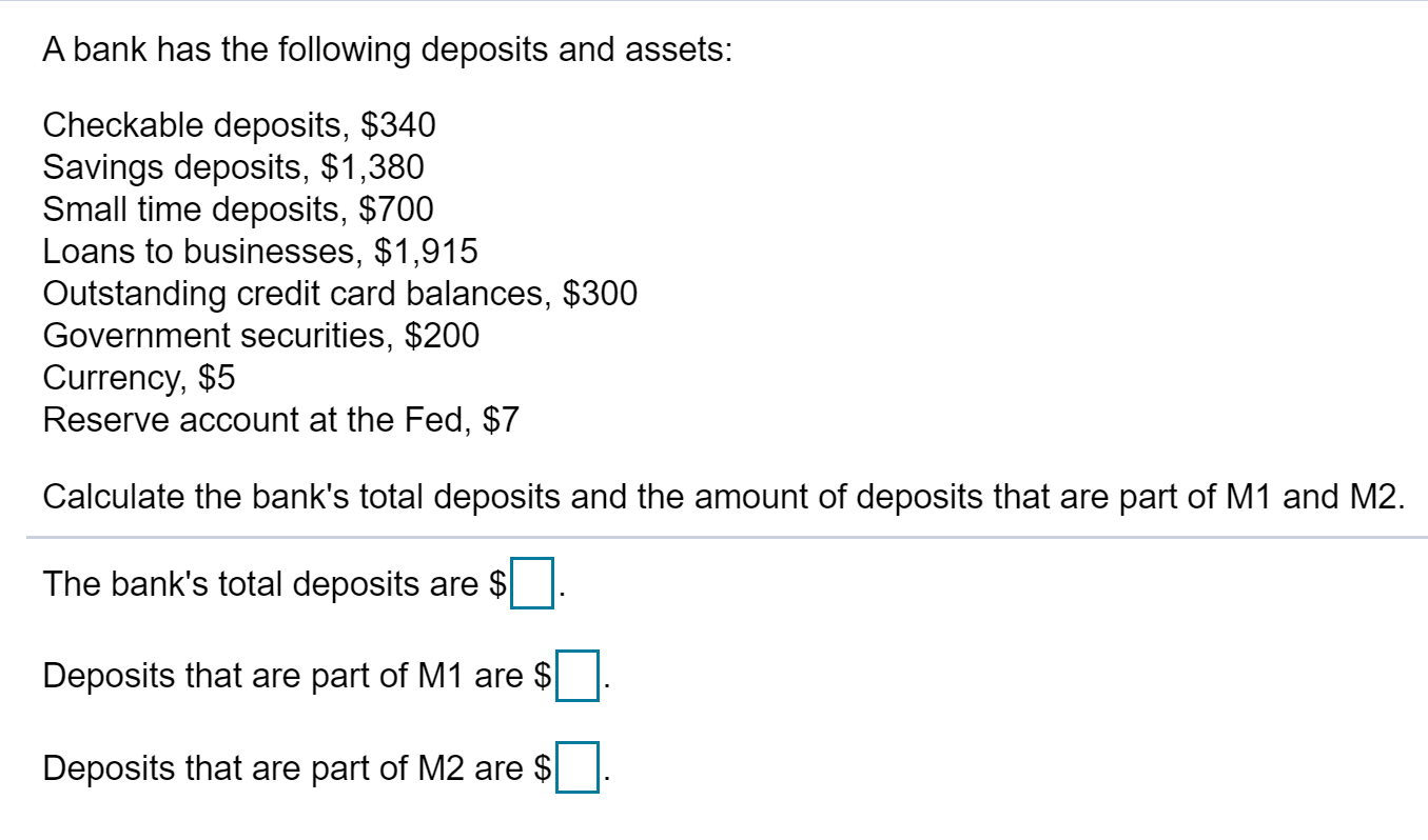 Solved A bank has the following deposits and assets: | Chegg.com