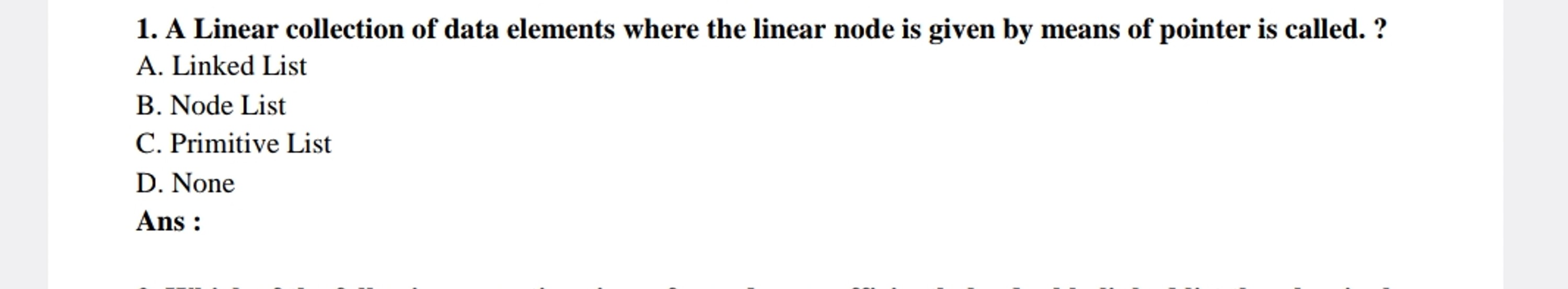 Solved A Linear collection of data elements where the linear | Chegg.com