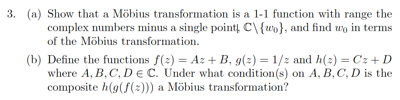 3. (a) Show that a Möbius transformation is a 1-1 | Chegg.com