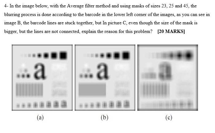 Solved 4- In the image below, with the Average filter method | Chegg.com