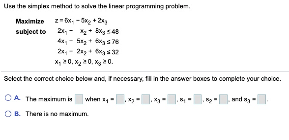Solved Use the simplex method to solve the linear | Chegg.com