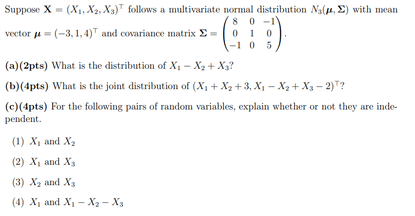 Solved Suppose X=(X1,X2,X3)⊤ follows a multivariate normal | Chegg.com