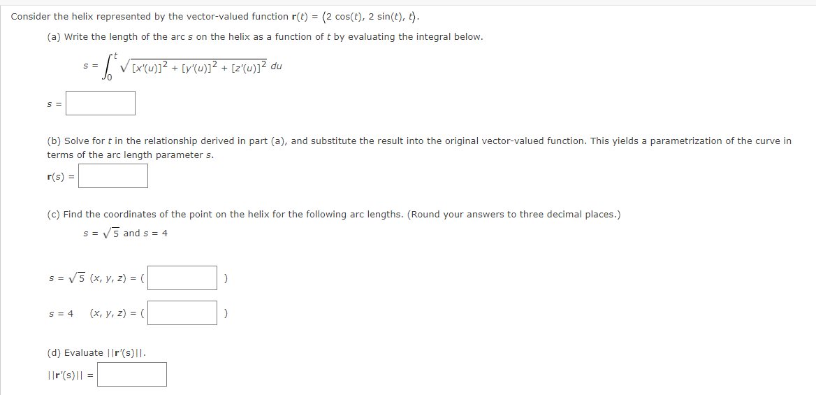 Solved Consider the helix represented by the vector-valued | Chegg.com