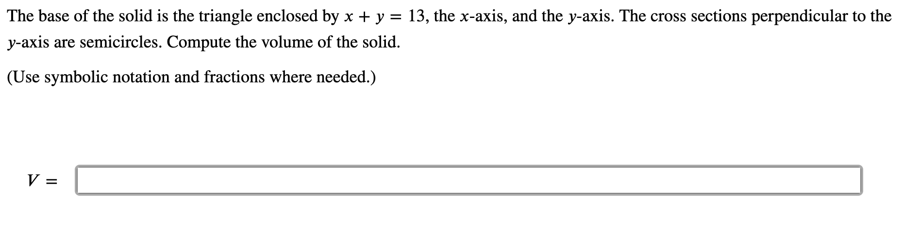 Solved = The base of the solid is the triangle enclosed by x | Chegg.com