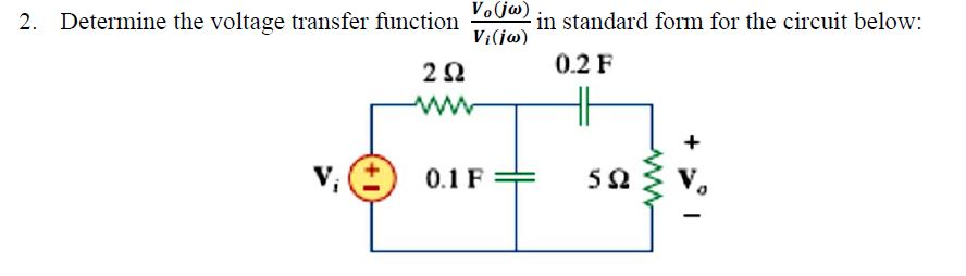Solved in standard form for the circuit below 5. Determine | Chegg.com