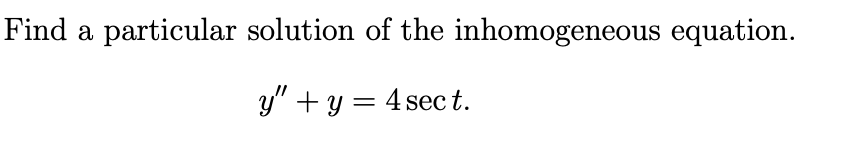Solved Find a particular solution of the inhomogeneous | Chegg.com