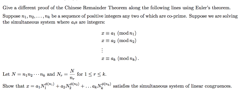 Solved Give a different proof of the Chinese Remainder | Chegg.com