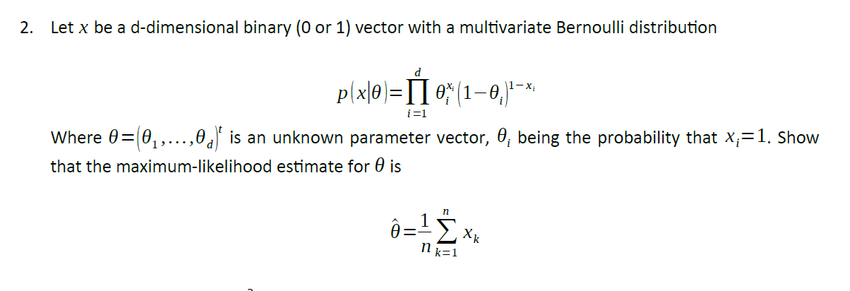Solved 2. Let x be a d-dimensional binary (0 or 1) vector | Chegg.com