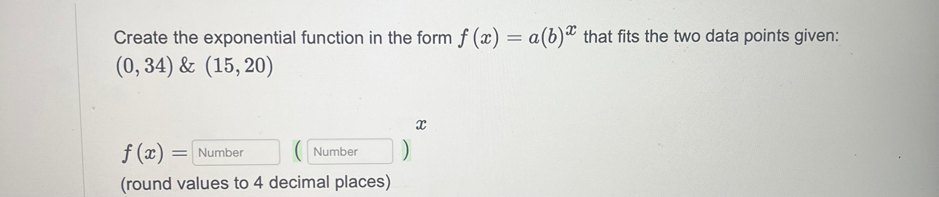 Solved Create the exponential function in the form | Chegg.com