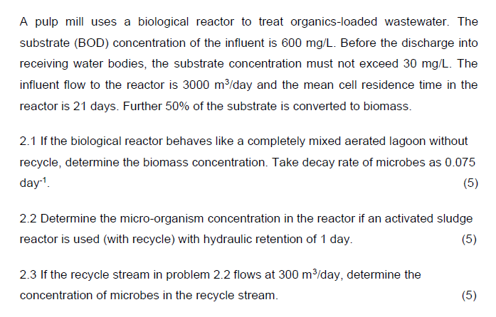 Solved substrate (BOD) concentration of the influent is | Chegg.com