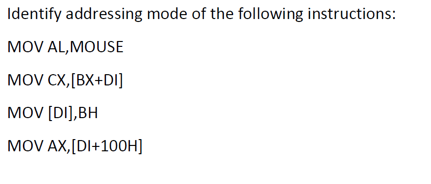 Solved Identify addressing mode of the following | Chegg.com