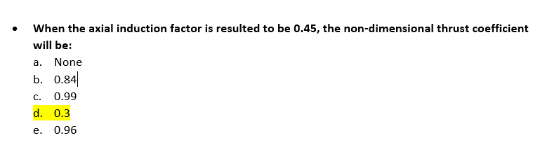 Solved When The Axial Induction Factor Is Resulted To Be