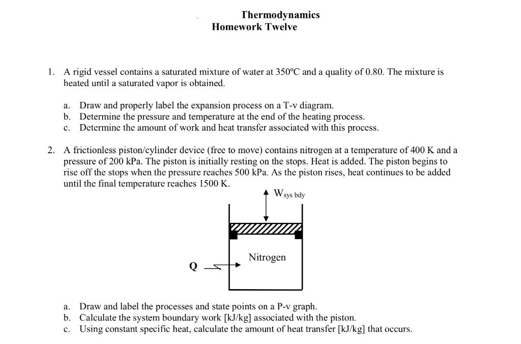 Solved Thermodynamics Homework Twelve 1. A rigid vessel | Chegg.com