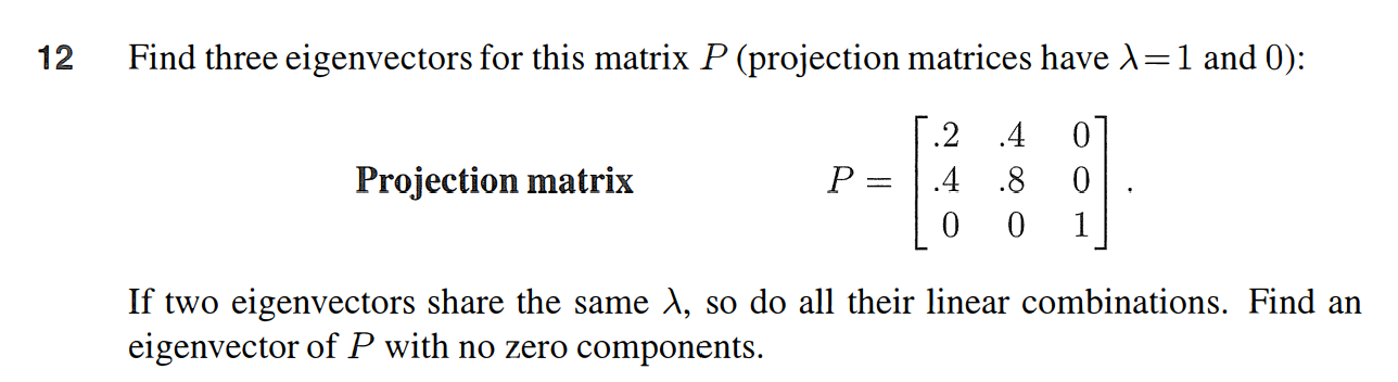 Solved 12 Find three eigenvectors for this matrix P | Chegg.com