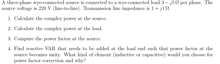 Solved A three-phase wye-connected source is connected to a | Chegg.com