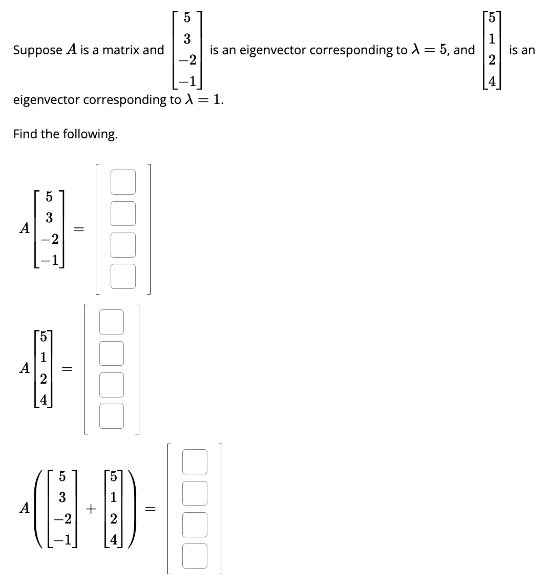 Solved Suppose A ﻿is a matrix and [53-2-1] ﻿is an | Chegg.com