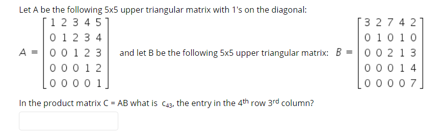 Solved Let A be the following 5x5 upper triangular matrix | Chegg.com