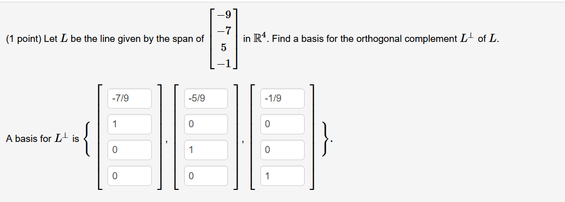 Solved (1 ﻿point) ﻿Let L ﻿be the line given by the span of | Chegg.com