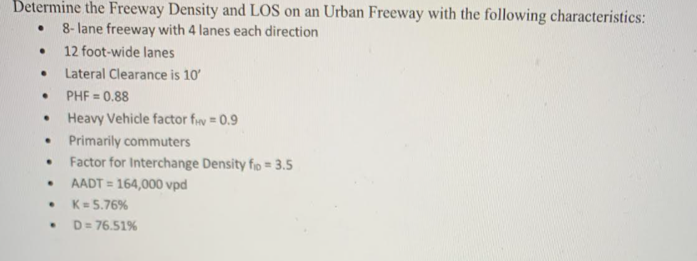 Solved . . Determine the Freeway Density and LOS on an Urban | Chegg.com