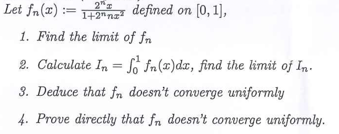 Solved Let fn(x):=1+2nnx22nx defined on [0,1], 1. Find the | Chegg.com