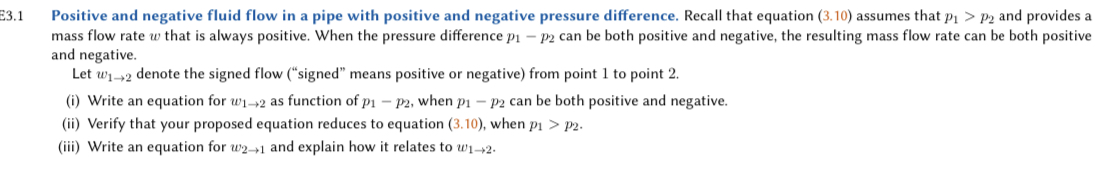 Solved 1 Positive and negative fluid flow in a pipe with | Chegg.com