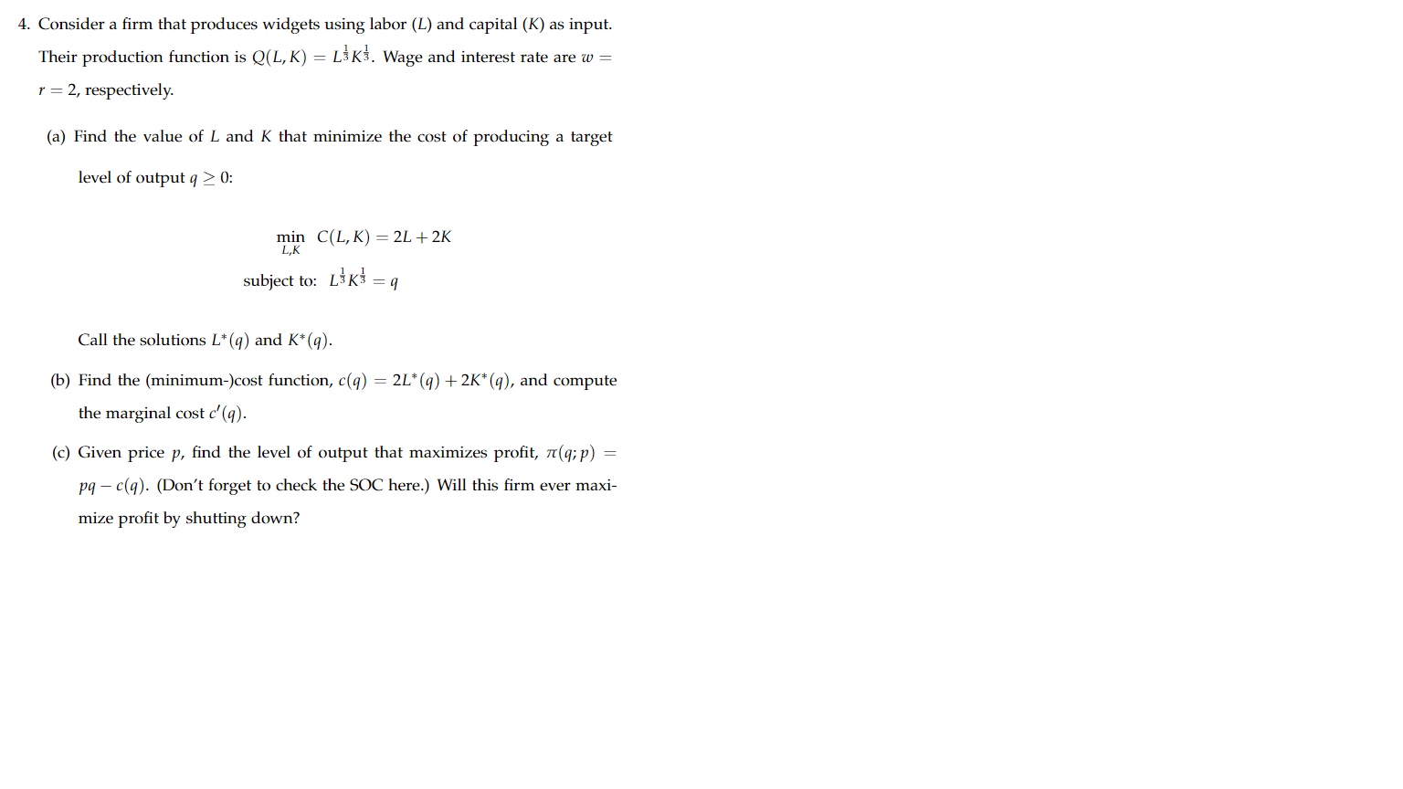Solved 4. Consider a firm that produces widgets using labor | Chegg.com