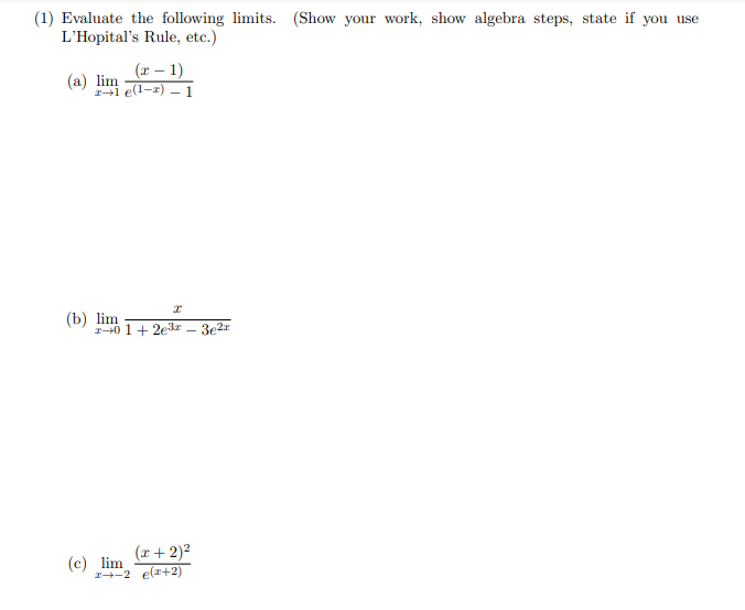 Solved (1) Evaluate the following limits. (Show your work, | Chegg.com