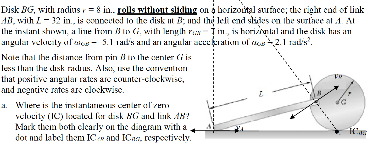 Solved - - - - Disk BG, with radius r= 8 in., rolls without | Chegg.com