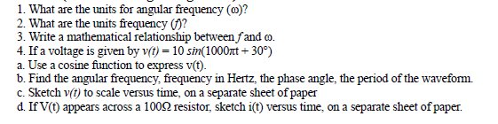 Solved 1. What are the units for angular frequency (o)? 2. | Chegg.com