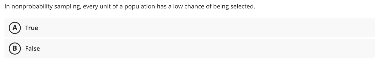 Solved In nonprobability sampling, every unit of a | Chegg.com